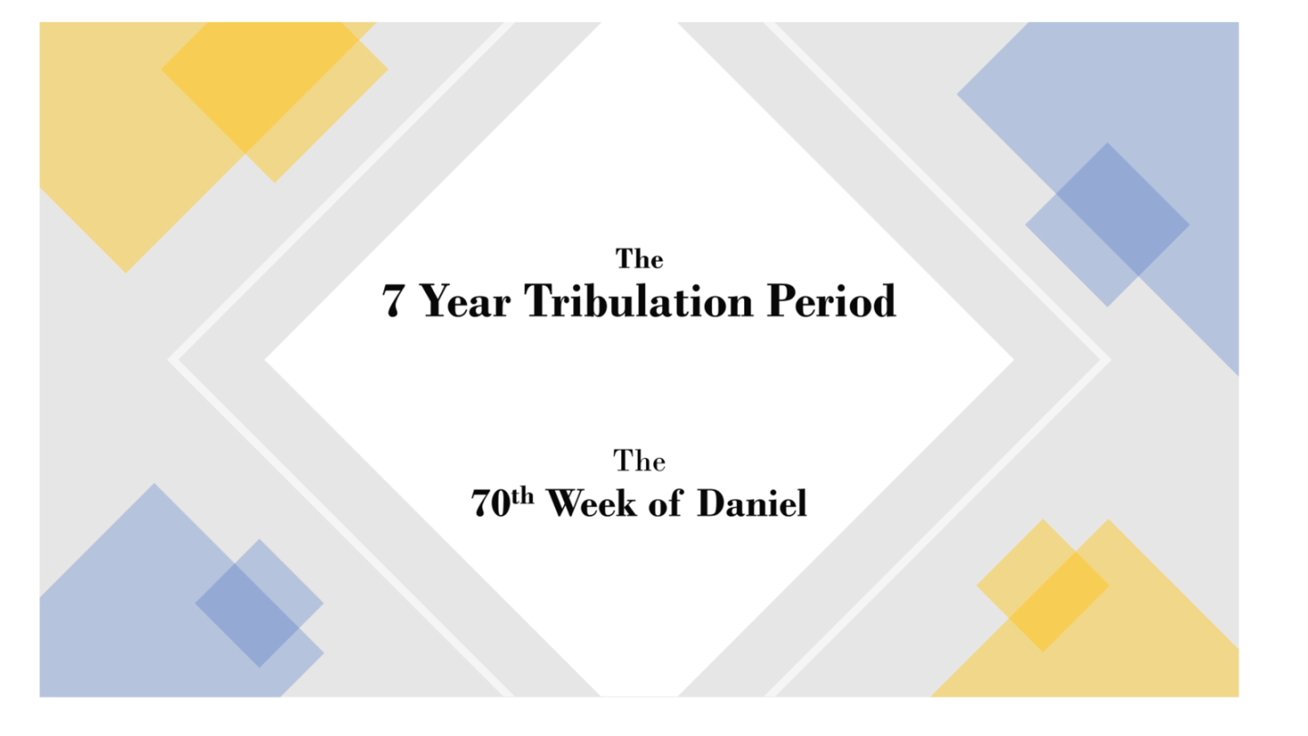 The 7-Year Tribulation Period | end times revisited